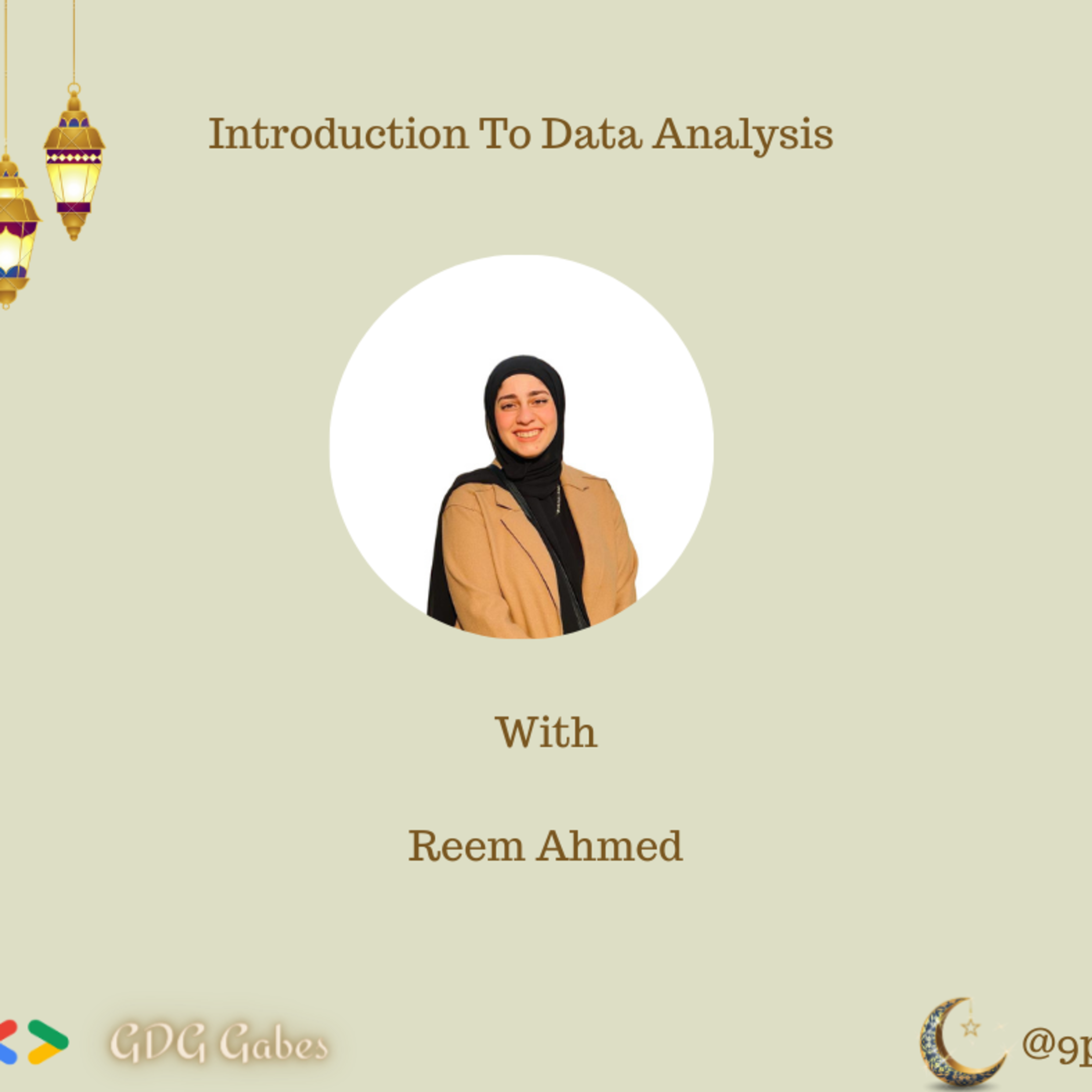 See Sahrat Ramdhan "Introduction to Data Analysis"" at Google Developer Groups GDG Gabes